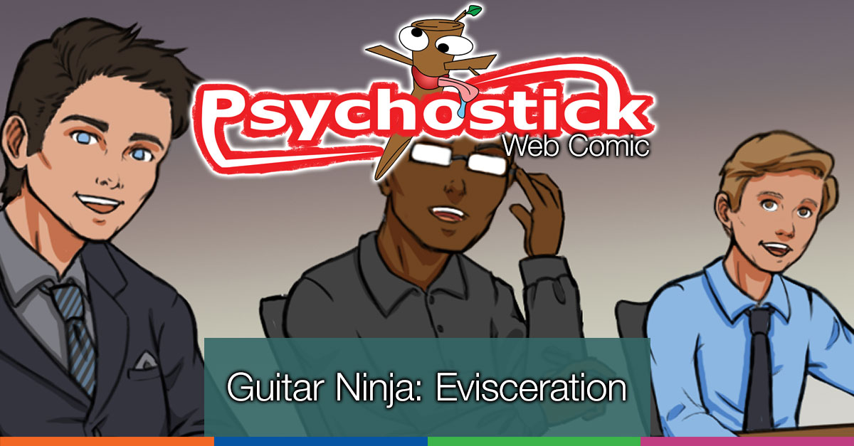 Psychostick - Guitar Ninja Evisceration - Psychostick Web Comic